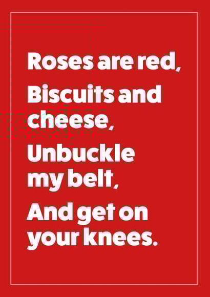 Biscuits and cheese get on your knees poem card | thortful