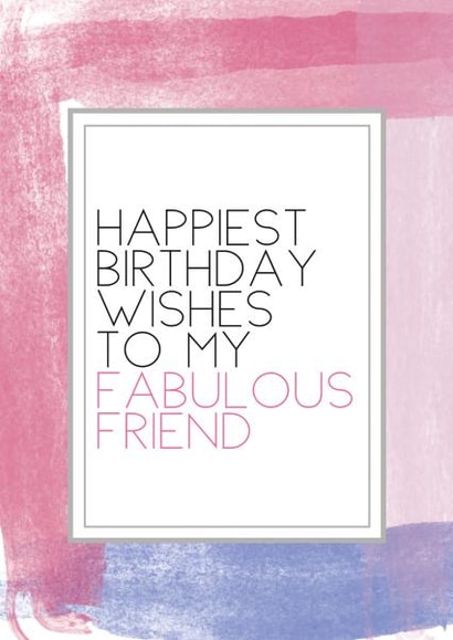 Fabulous friend birthday card | thortful