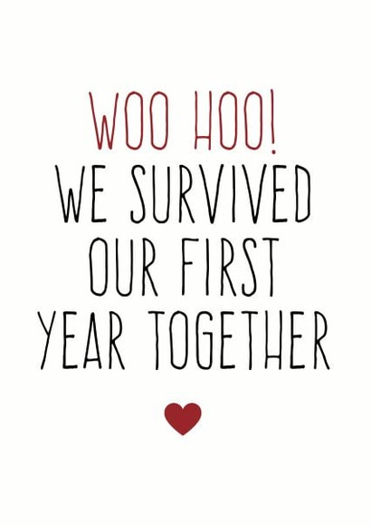 Funny Typography First Anniversary Card - 1 Year - Woo Hoo! We Survived ...