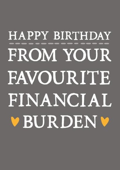 Funny Birthday Card - Sarcastic - Happy Birthday From Your Favourite ...