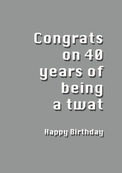 NSFW Birthday Card - 40th - Twat | thortful