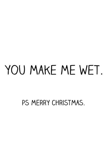 Cheeky - Rude - Funny - You Make Me Wet - Sex - Naughty - Boyfriend ...