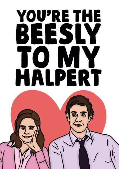 Cute Valentines Day Card - The Office US - You're The Beesly To My Halpert | thortful