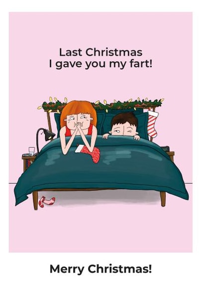 Funny - Cheeky - Last Christmas I Gave You My Fart - Fart - Boyfriend ...