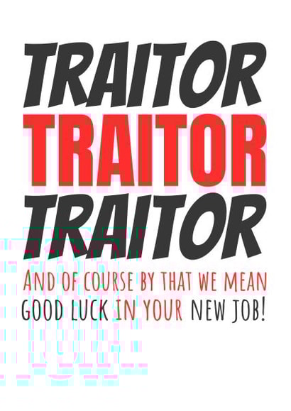Traitor Funny New Job Card | thortful