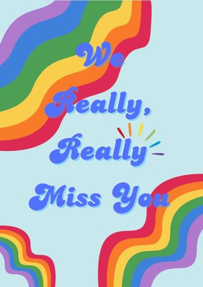 We Really Miss you rainbow card | thortful
