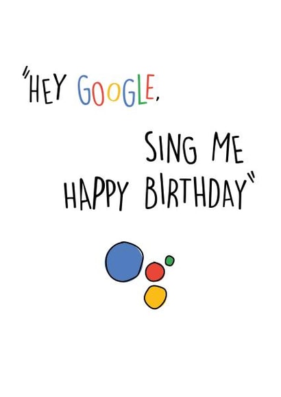 Hey Google, Sing Me Happy Birthday | thortful