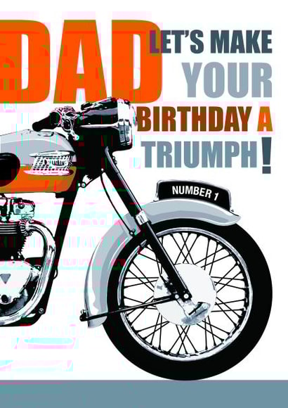 Dad, let's make your birthday a triumph! | thortful