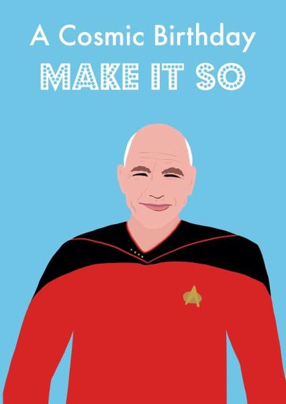 Jean Luc Picard Make It So Birthday Card | thortful