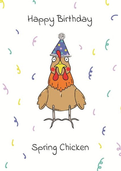 Happy Birthday Spring Chicken birthday card | thortful