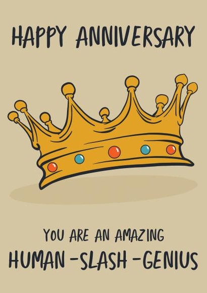 Happy Anniversary - You're An Amazing Human-Slash-Genius | thortful