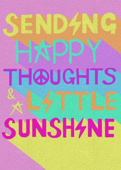 Sending happy thoughts and a little sunshine | thortful