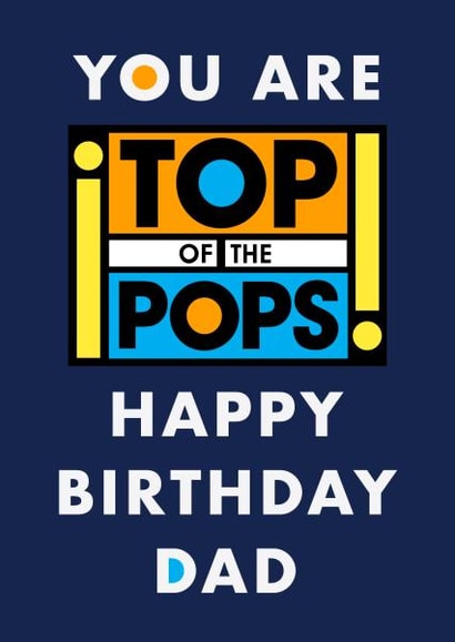 Top of the pops dad birthday card | thortful