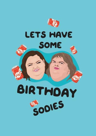1000lb Sisters Birthday Sodies Card | thortful