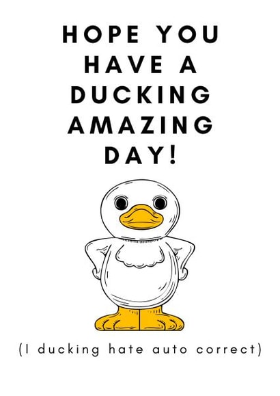 Funny Birthday Card - Duck - Pun - Hope You Have A Ducking Amazing Day ...