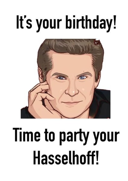 Party your Hasselhoff, Birthday Card | thortful