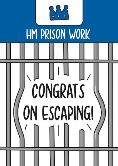 Congratulations On Escaping New Job Card | thortful