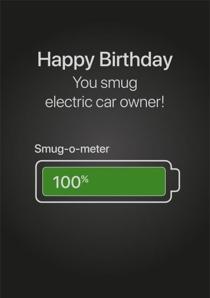 Electric Car Smug Birthday card | thortful