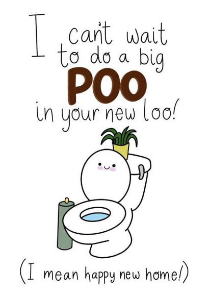 Funny Poo Rhyme New Home Card - Toilet - Poo - I Can't Wait To Do A Big ...