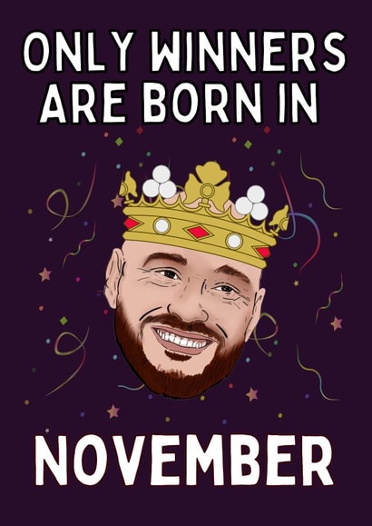 Only winners Are born in November | thortful