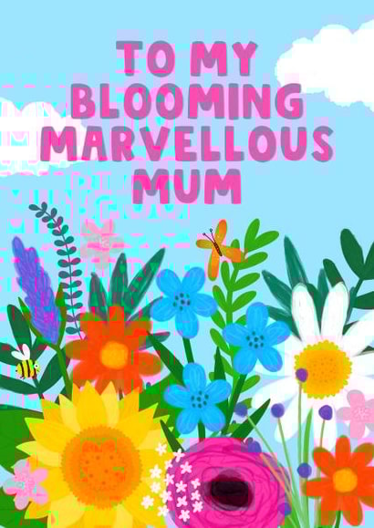 Flower Card For Mum - Blooming Marvellous Mum - Mothers Day - Birthday ...