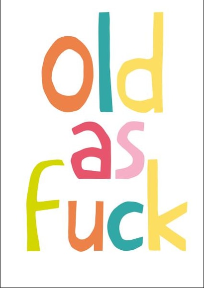 Old AF Birthday Card | thortful