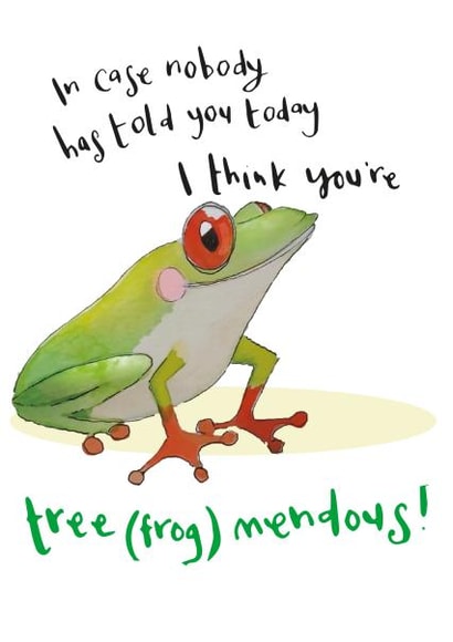 You are tree(frog)mendous card, cheeky, funny frog birthday or ...