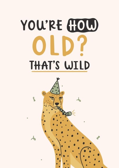 That's Wild Funny Birthday Card | thortful