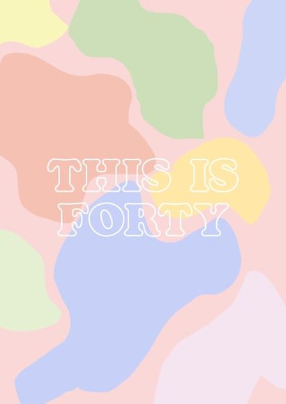 Fun 40th Birthday Card - This Is Forty - Pattern | thortful