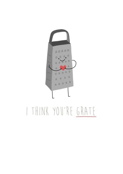 I think you’re grate pun card | thortful
