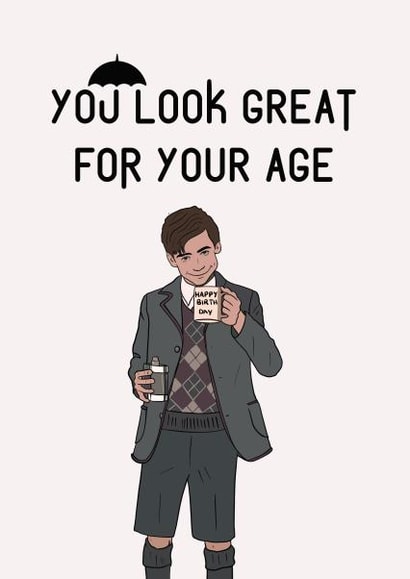 You look great for your age birthday card | thortful