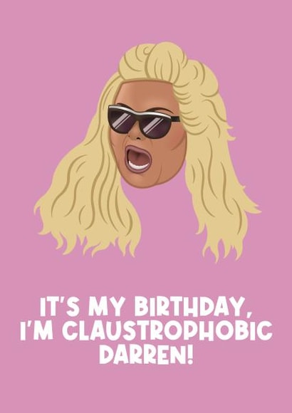 I'm Claustrophobic Darren! - Gemma Collins, Big Brother Birthday Card ...