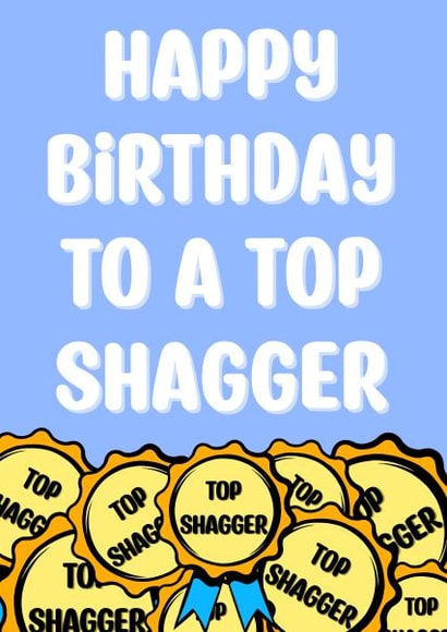 Top shagger funny birthday card | thortful