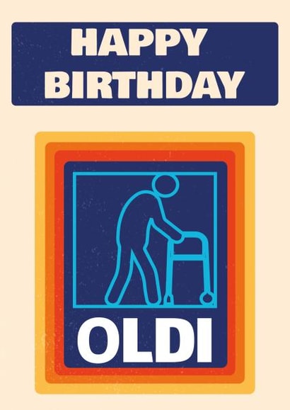 Cheeky Happy Birthday card for the 'oldi's' | thortful