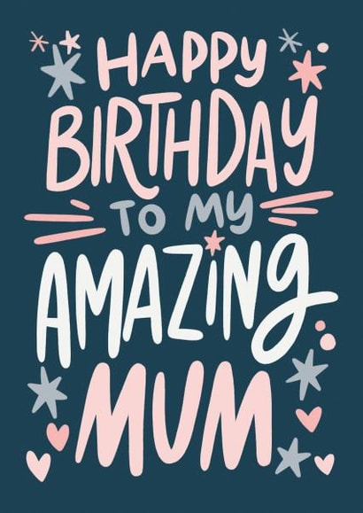 Happy birthday to my amazing mum | thortful
