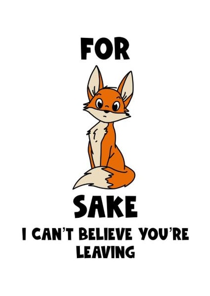 Fox leaving work new job colleague friend congratulations congrats good ...