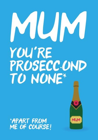 Cheeky Mother's Day Card - Mum - Prosecco - Pun | thortful