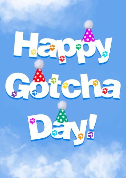 Happy Gotcha Day- Got Ya Day -Dog celebration Day card. | thortful