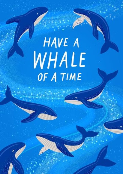 Have a Whale of a Time | thortful