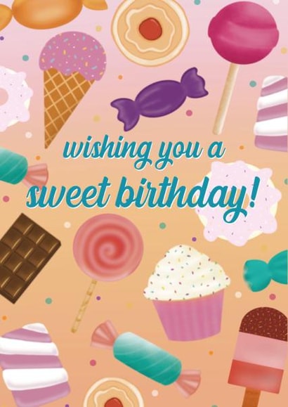 Sweet Treats Birthday Card - candy - chocolate - Sweets - Biscuits ...