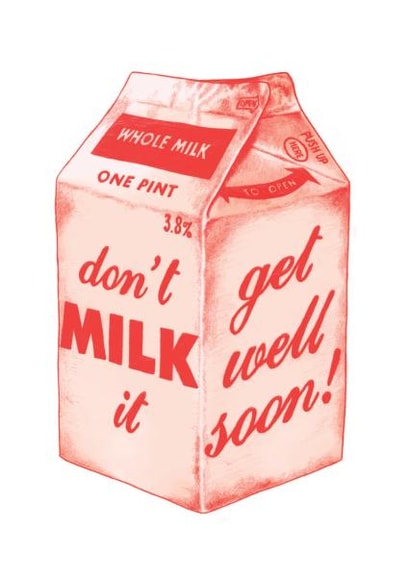 Funny Get Well Card - Don't Milk It | thortful
