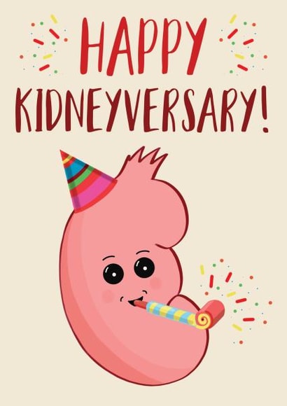 Cute Kidney Transplant anniversary card - Happy Kidneyversary! | thortful