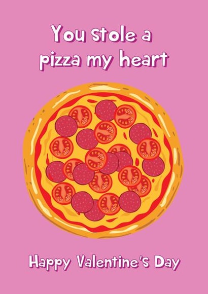 You Stole A Pizza My Heart - Happy Valentine's Day | thortful