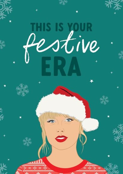 Funny Taylor Swift Christmas Card - for Her - This is your Festive Era ...