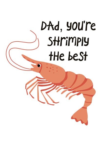 You’re Shrimply the Best - Punny Birthday Card - Dad | thortful