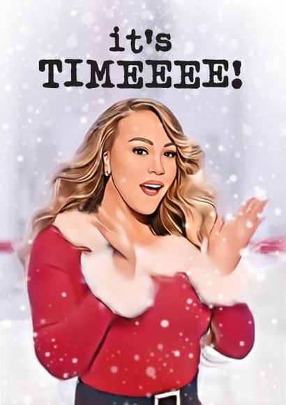 Funny Christmas Card - Mariah Carey - It's Timeeee! | thortful
