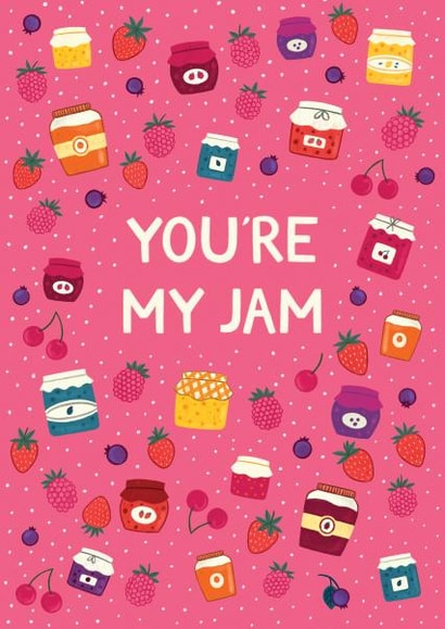 You're My Jam - Sweet Valentine's Day Card | thortful