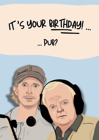 Funny Birthday Card - Detectorists - Pub? | thortful