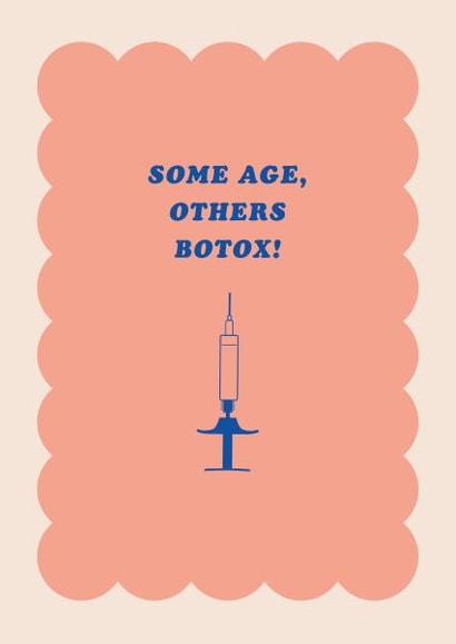 Funny Birthday Card - For Her - Old Age Botox | thortful