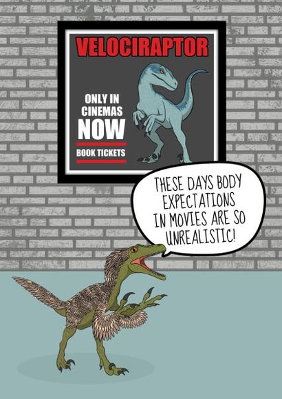 Funny Birthday Card - Dinosaur Joke - Unrealistic Movie Body Image ...